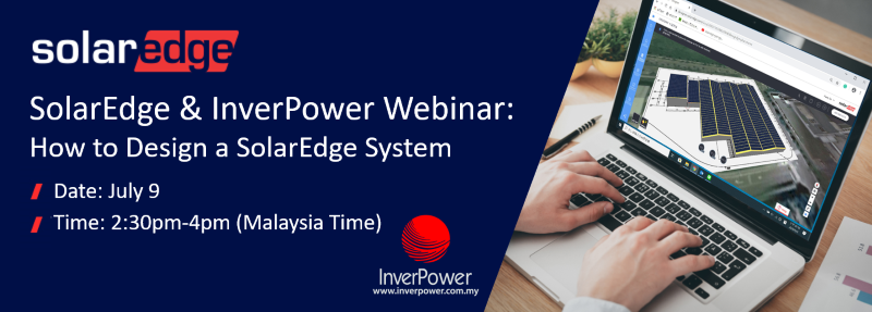 SolarEdge & Inverpower Webinar: How to Design a SolarEdge System